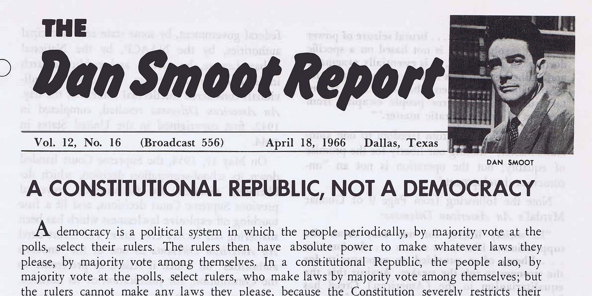"A Constitutional Republic, Not a Democracy" (Dan Smoot, 1966) TRANSCRIPT