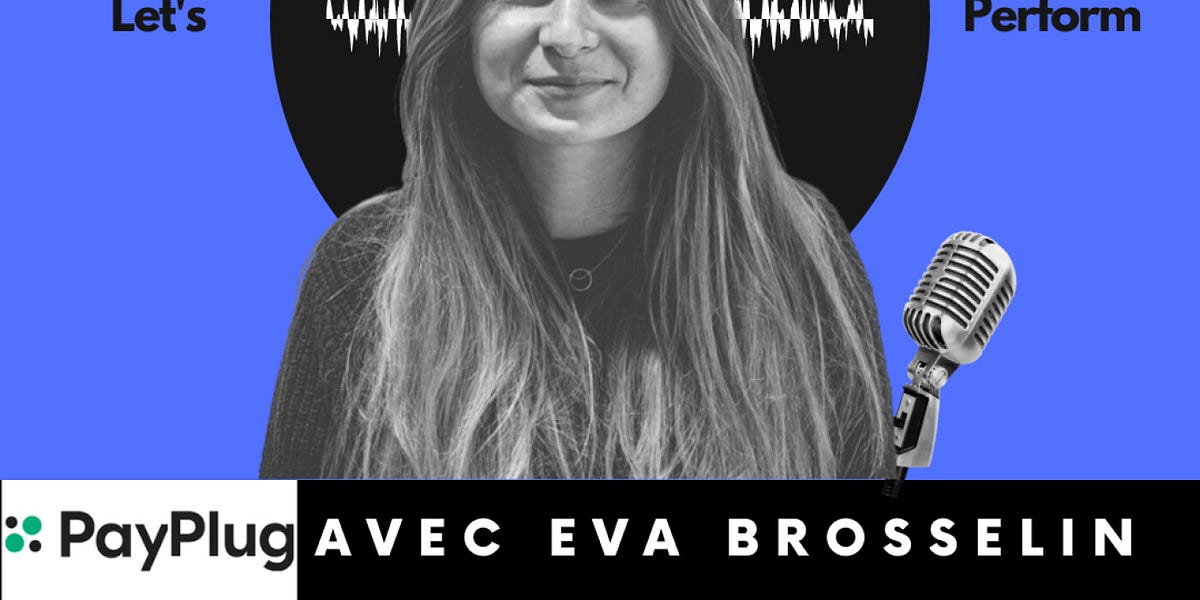 🎙 Eva - PayPlug - by Yuzu Corp - Lead to Cash