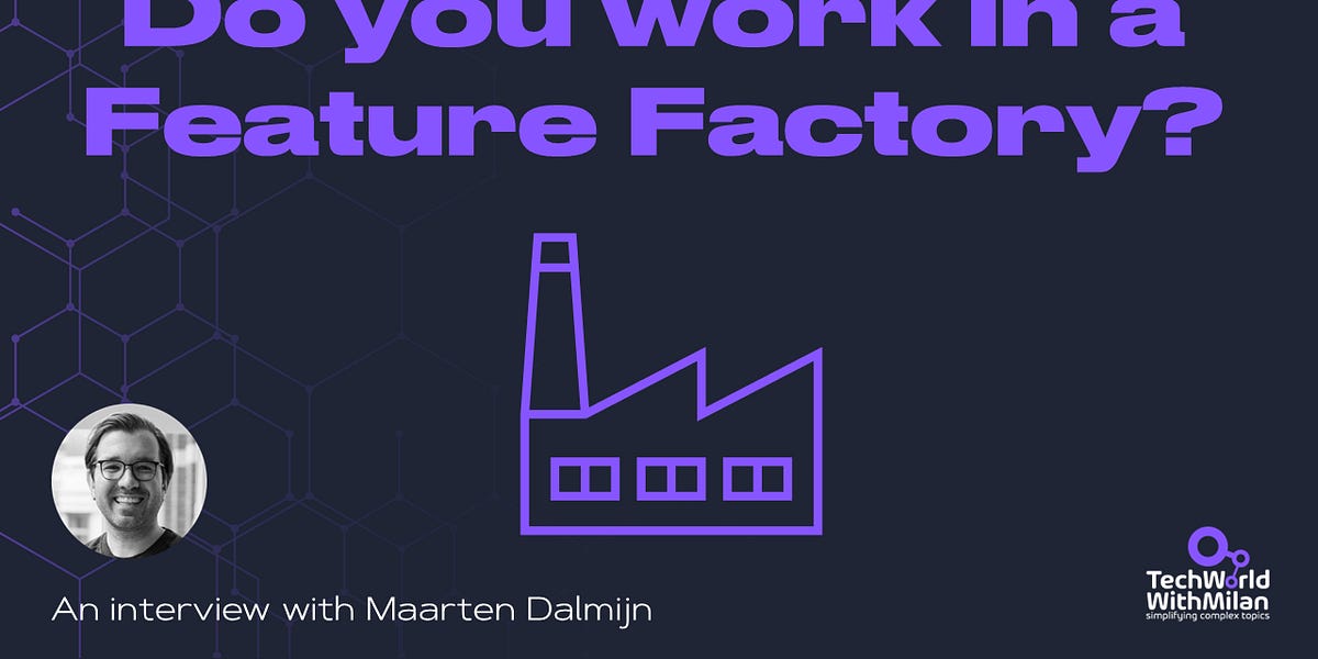 What are Feature Factories? - by Dr Milan Milanović
