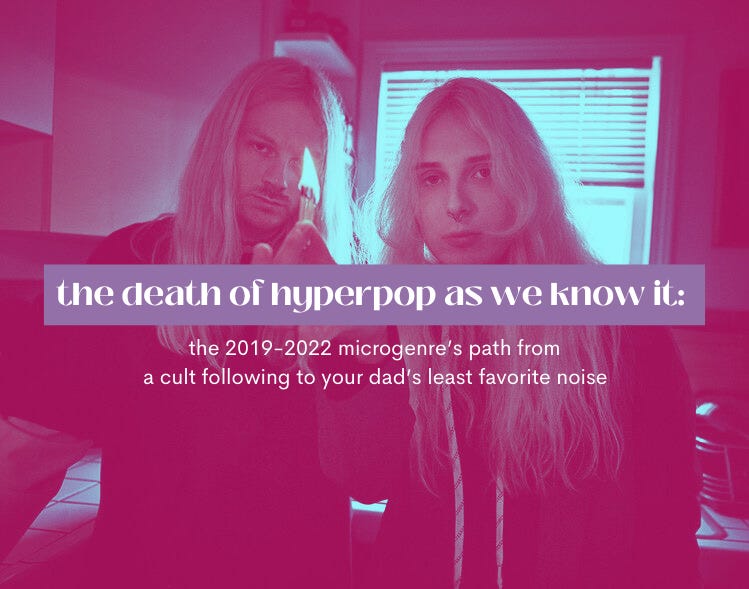 the death of hyperpop as we know it - by Allison Jewell