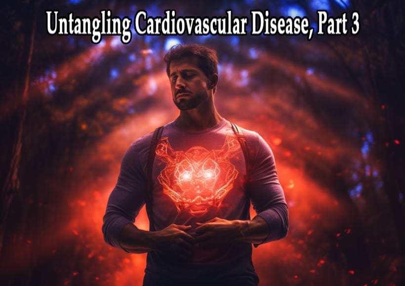 Untangling Cardiovascular Disease, Part 3