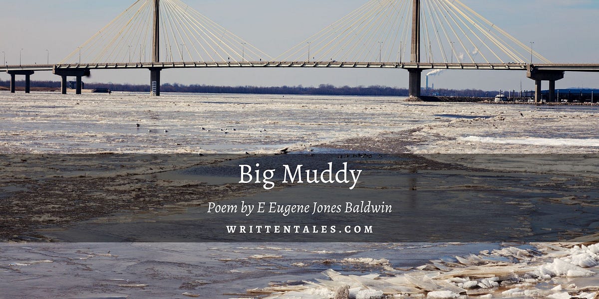 Big Muddy - Written Tales Magazine