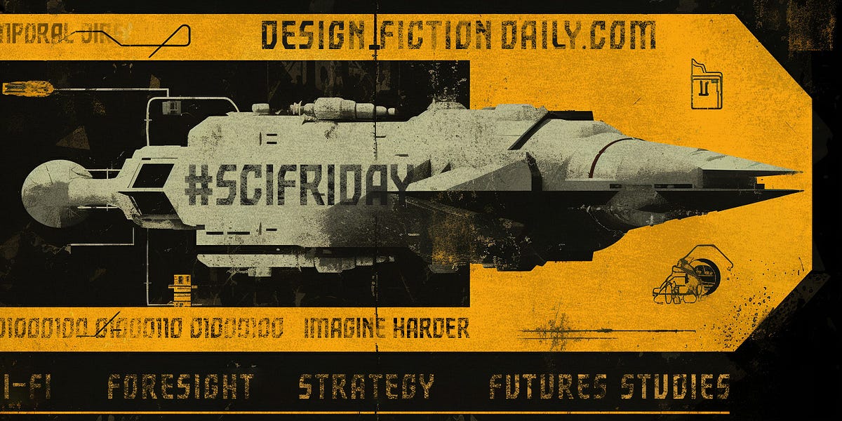 Sci-Friday: Science Fiction in Foresight, Strategy and Futures Studies