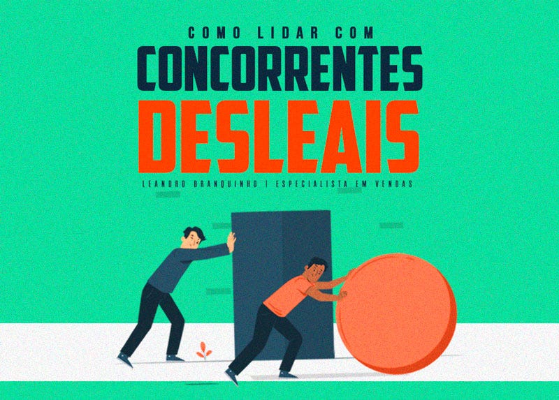 🧠Concorrência desleal, o que fazer?
