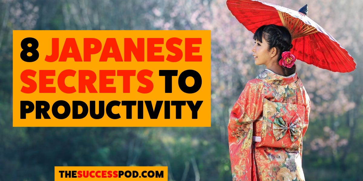 8 Japanese Productivity Hacks to Overcome Laziness Today