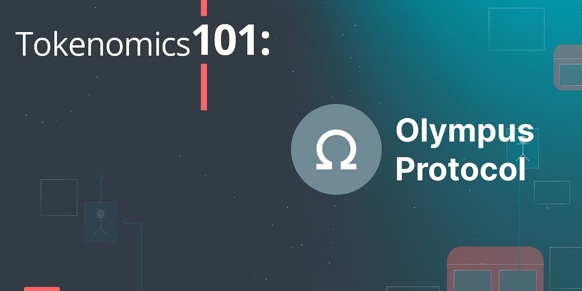Tokenomics 101: Olympus Protocol - by Florian Strauf