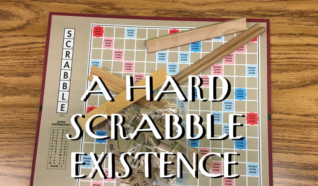 A Hard Scrabble Existence - by Scott Monty