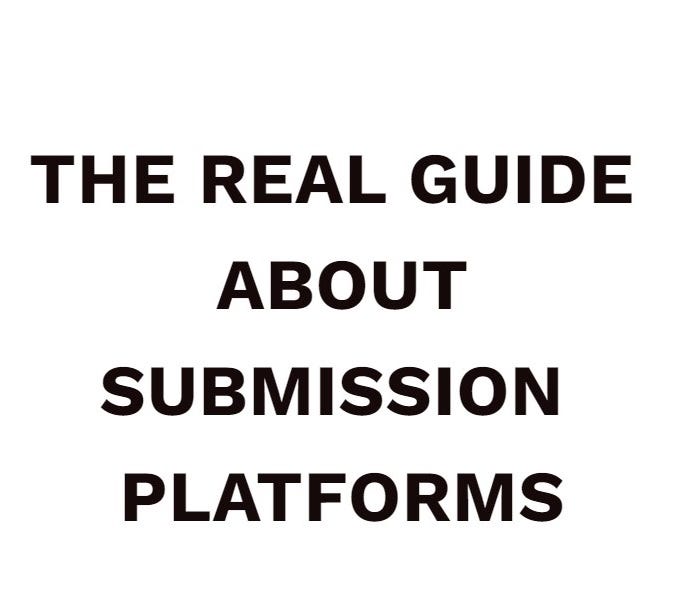 THE REAL GUIDE ABOUT SUBMISSION PLATFORMS: