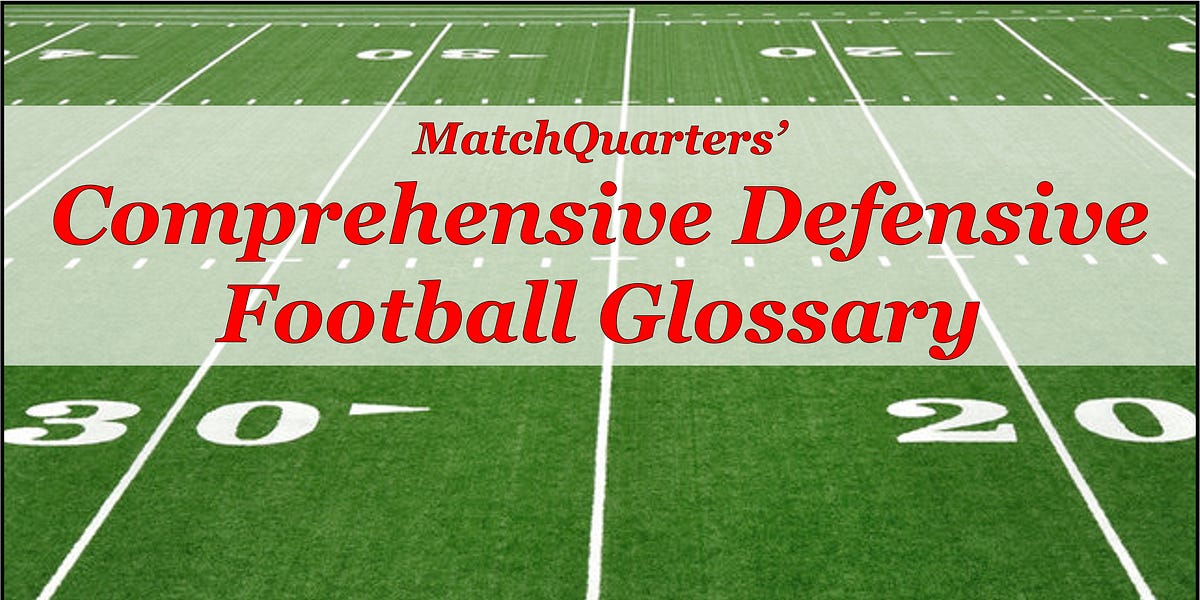 Comprehensive Defensive Football Glossary - MatchQuarters