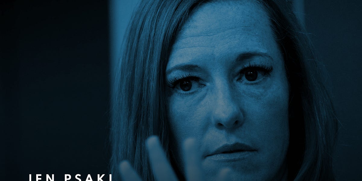 Jen Psaki: Don't Speak to Me - by Tim Miller - The Bulwark