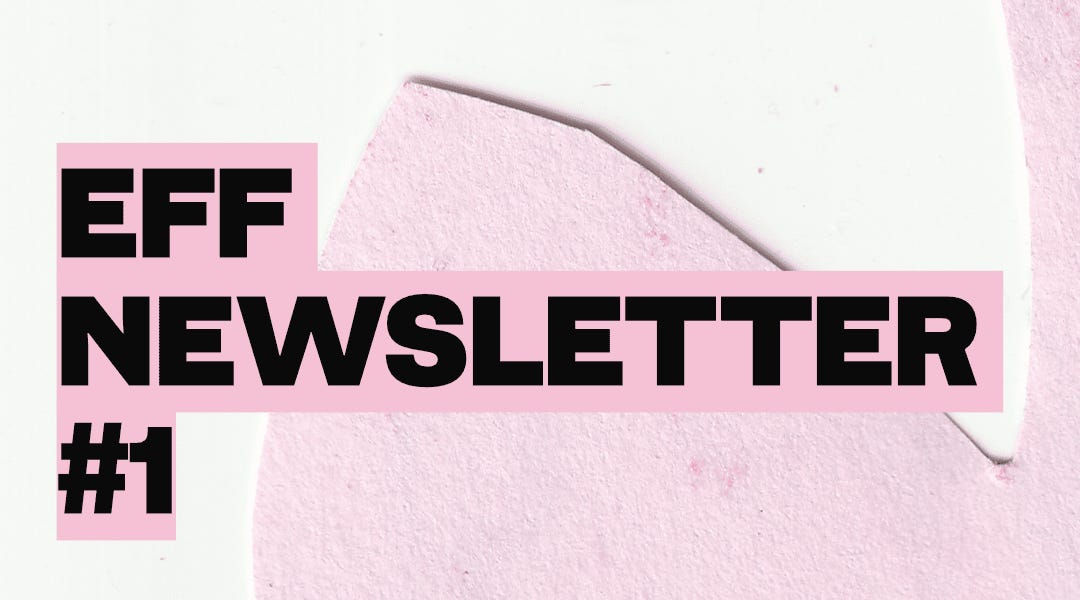 The first ever EFF newsletter - by Sushmita
