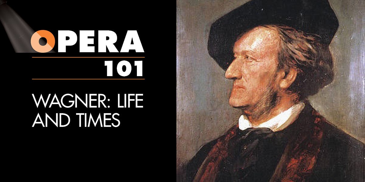 Wagner: Life and Times - Inside Vancouver Opera
