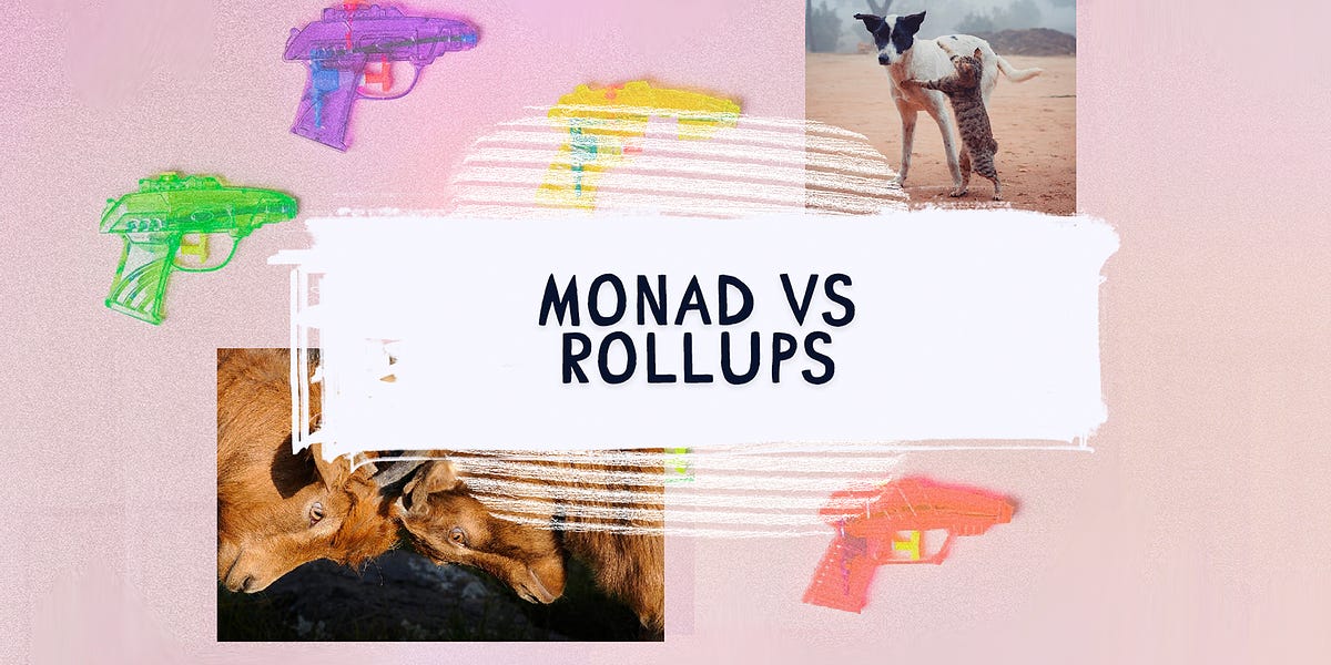 Monad vs Rollups - by Keone - Monad