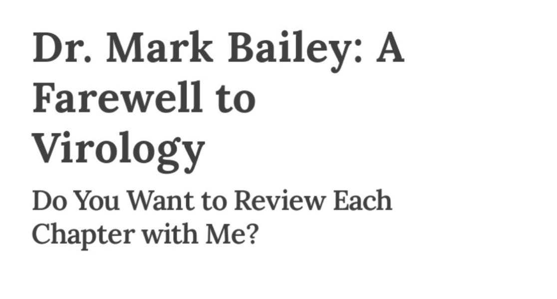 Dr. Mark Bailey: A Farewell to Virology