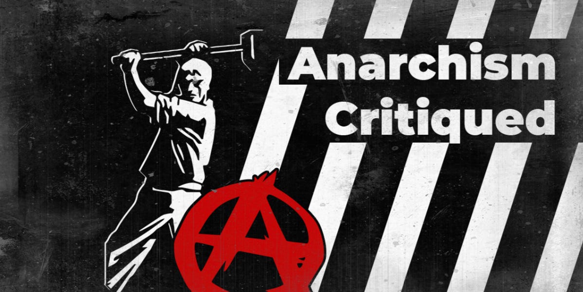 Why Anarchist Ontology Is Wrong - The Fascio Newsletter