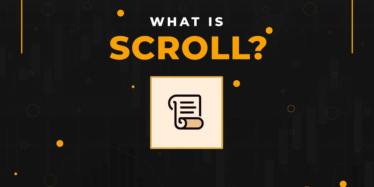 What is Scroll? - by Selim C - Alphaday