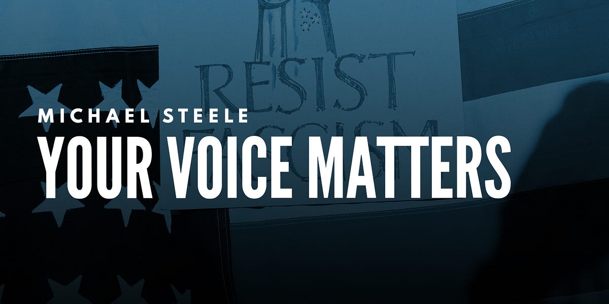 Michael Steele: Your Voice Matters - by Tim Miller