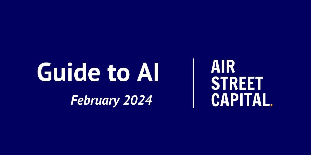 🛰️ Your guide to AI: February 2024