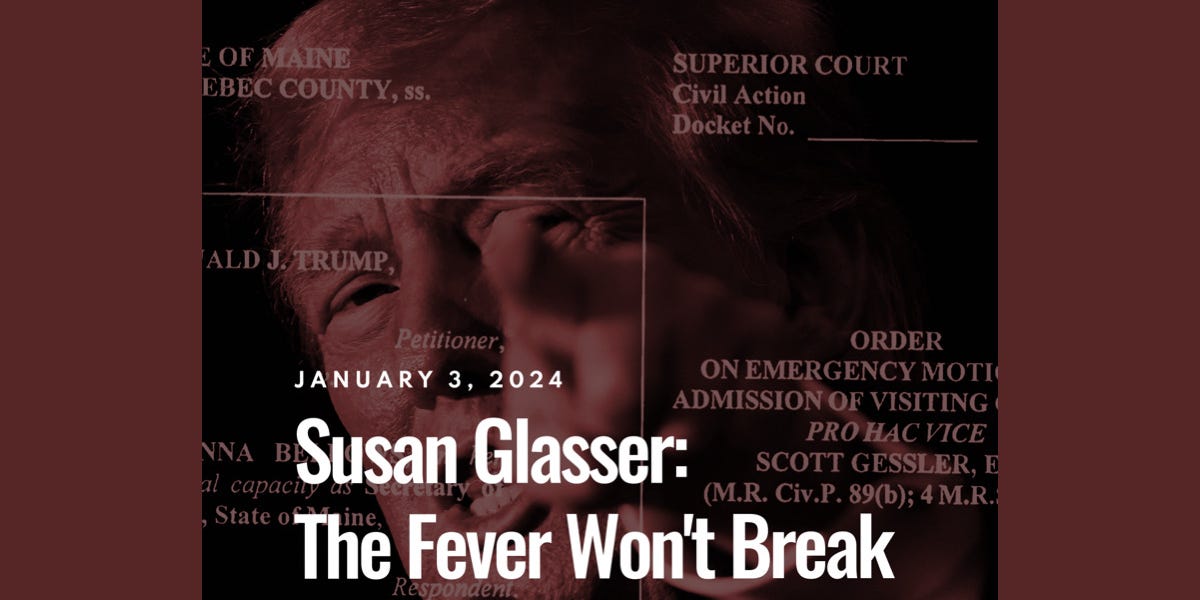 Susan Glasser: The Fever Won't Break - by Charlie Sykes