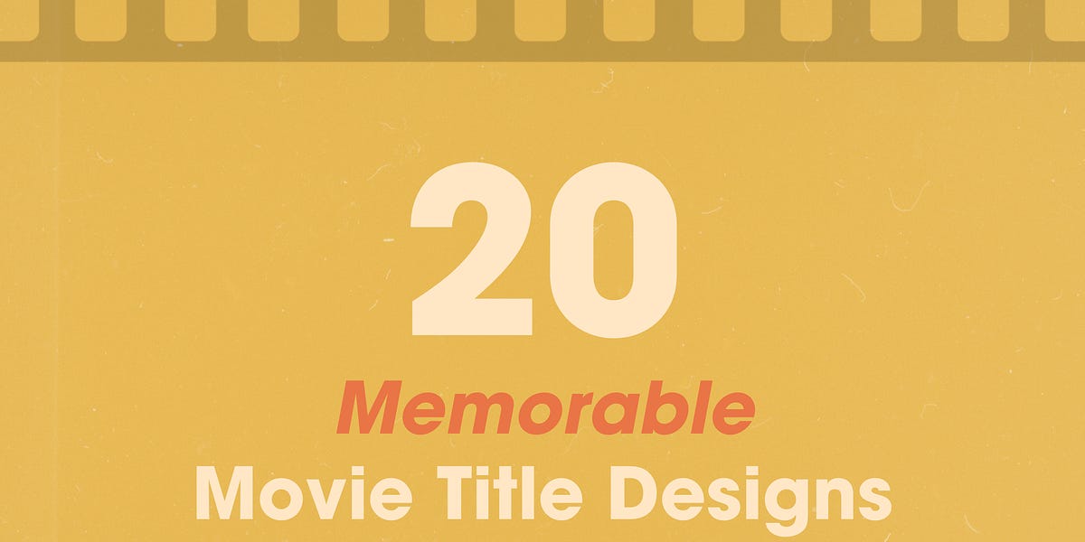 20 Memorable Movie Title Designs