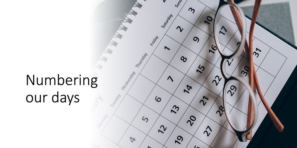 Numbering our days - Krakus’s Biblical Reflections