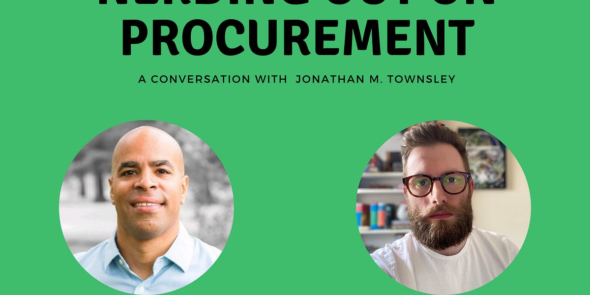 Nerding Out on Procurement with Jonathan M. Townsley