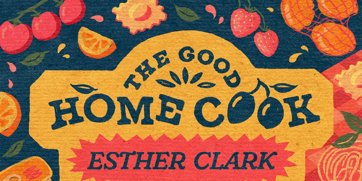 Welcome to The Good Home Cook - by Esther Clark