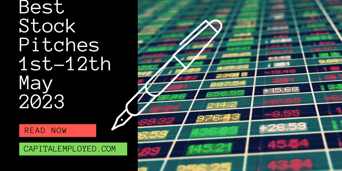 15 Best Stock Pitches (1st-12th May)⚡ - Capital Employed