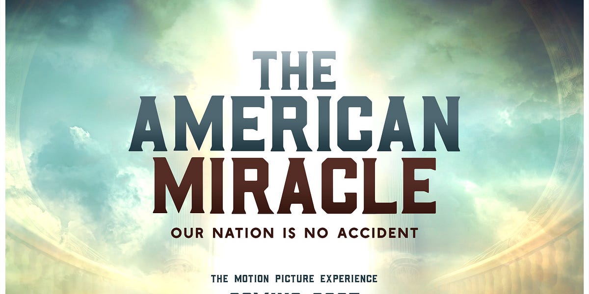 The American Miracle, a Movie in Production