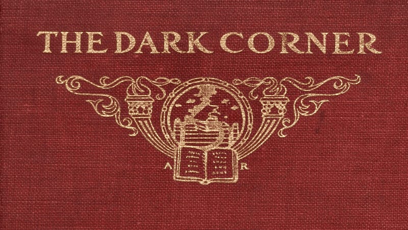 "The Dark Corner" - Monica's Dark Corner