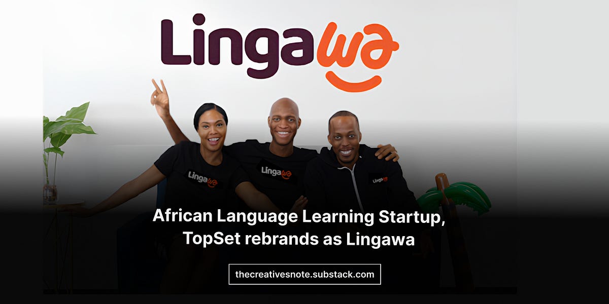 African Language Learning Startup, TopSet rebrands as Lingawa