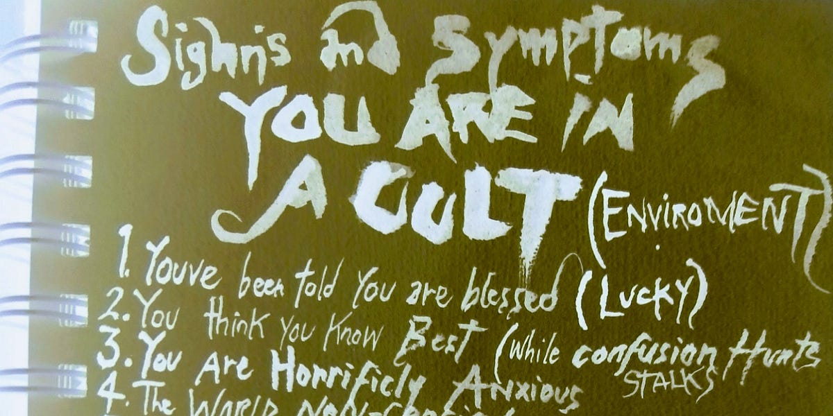 11 Signs & Symptoms; You May be in a CULT-Environment