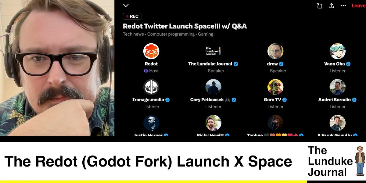 The Redot (Godot Fork) Launch X Space -- with Q & A