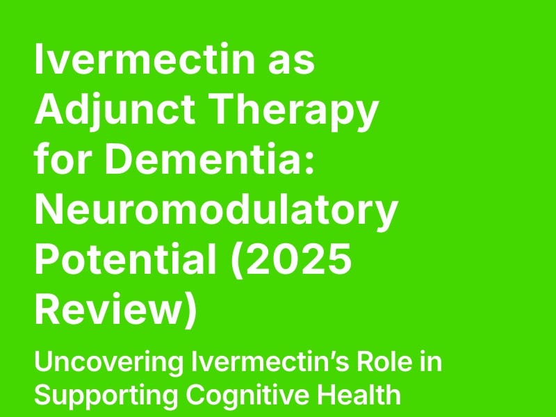 Ivermectin as Adjunct Therapy for Dementia: Neuromodulatory Potential ...