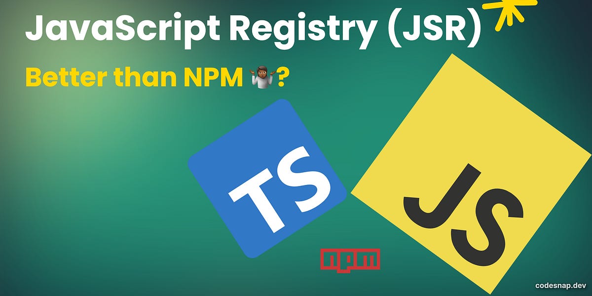 JavaScript Registry (JSR): Better than NPM 🤷🏾?