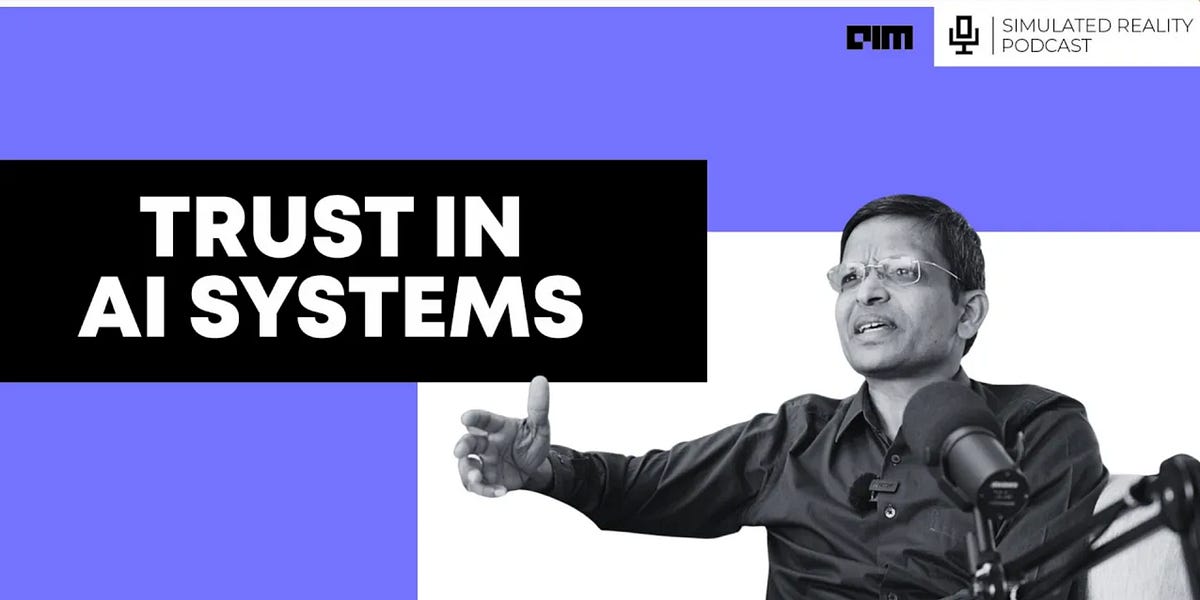 Trust in AI systems - by Analytics India Magazine