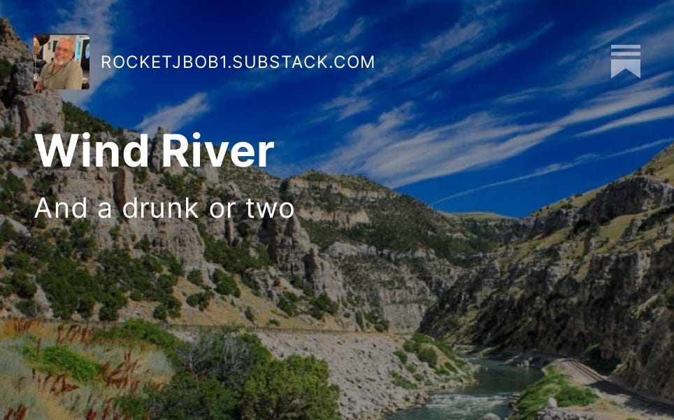 Wind River - by Robert Taylor - Robert’s Substack