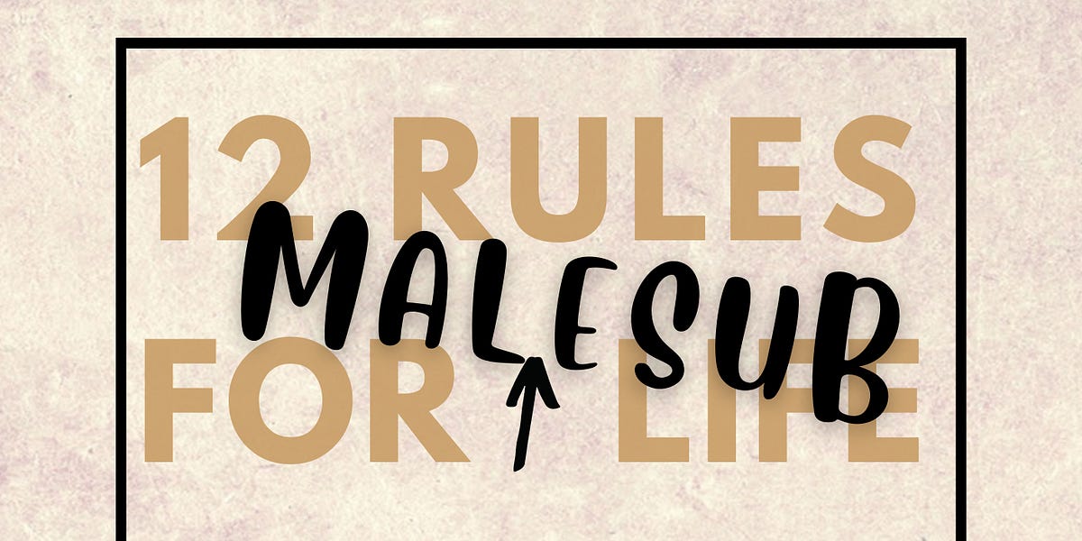12 Rules for Malesub Life - Introduction: "What is a Malesub?"