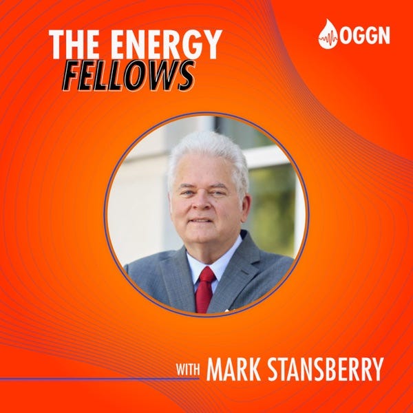 Interview with Mark Stansberry on "The Energy Fellows Podcast"
