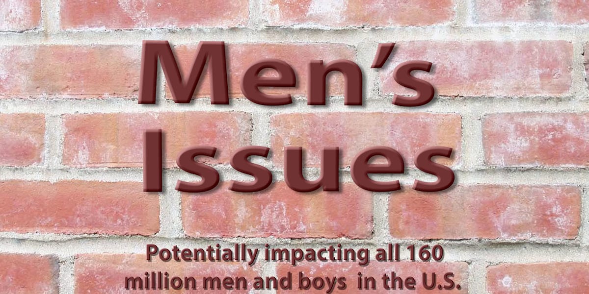 Intro to Men's Issues - by Tom Golden - MenAreGood Substack