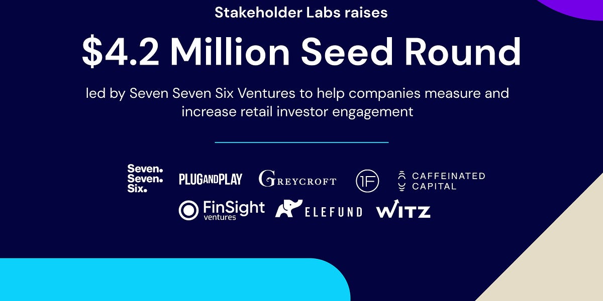 Company News: Stakeholder Labs announces $4.2M seed round led by Seven Seven Six