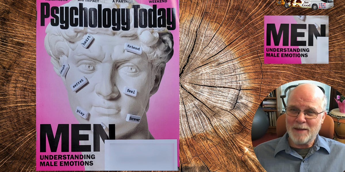 Psychology Today Magazine article on Understanding Male Emotions