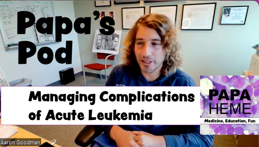Papa's Pod #3 - Managing Complications of Acute Leukemia
