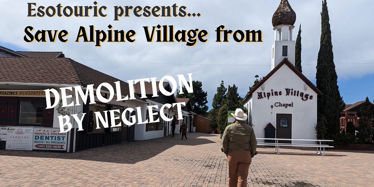 A Call to Save Alpine Village from Demolition By Neglect