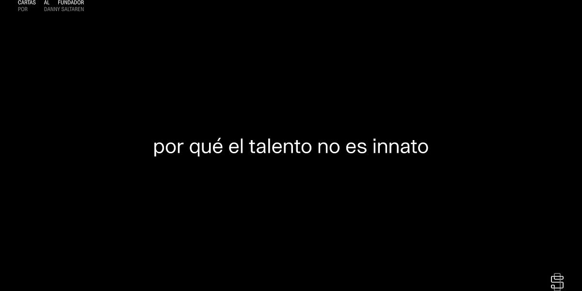 #16 Por qué el talento no es innato - by Danny Saltaren
