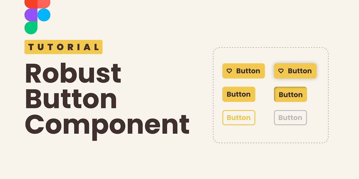 Create a robust button component in Figma