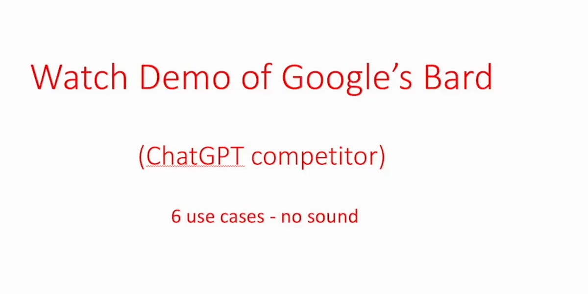 Video of Google Bard (simple use cases)