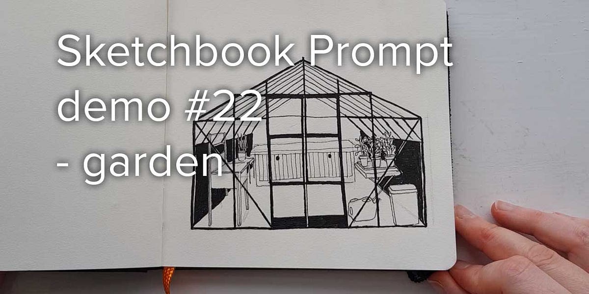 Sketchbook prompt demo #22 - Cathryn Worrell