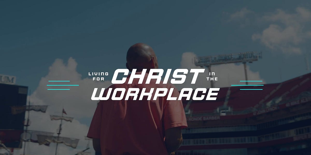 Faith Beyond the Church Doors: Living for Christ in the Workplace