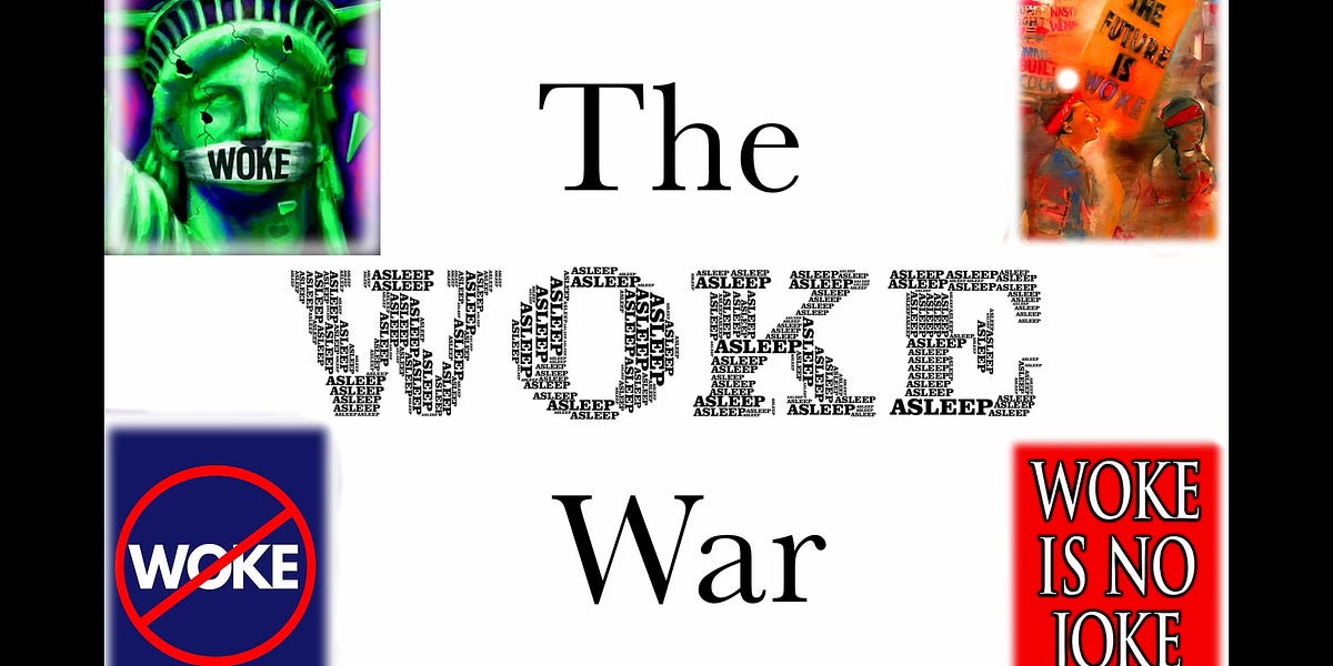 The Woke War - by Tom Golden - MenAreGood Substack